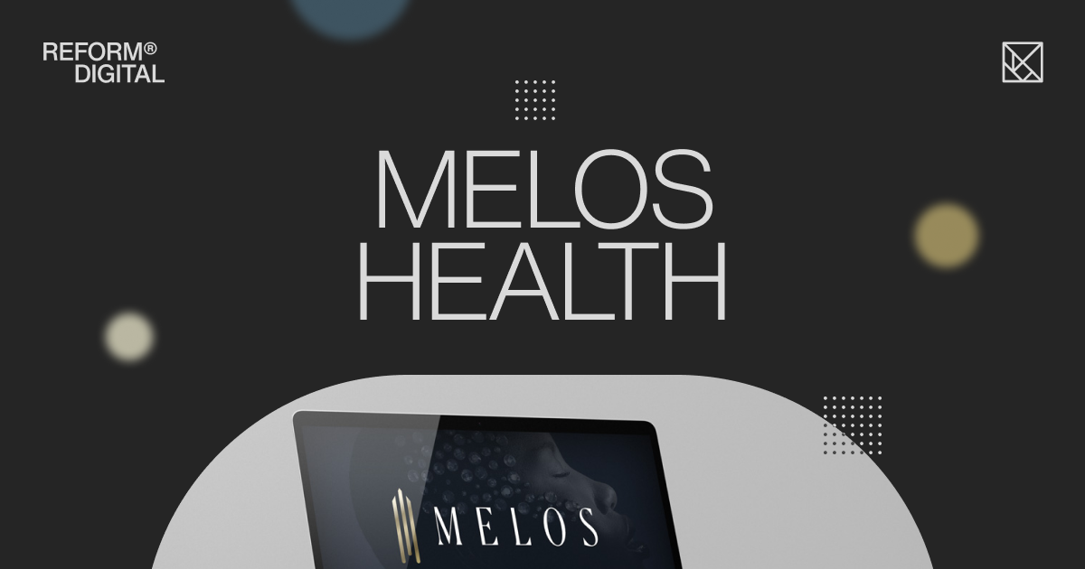 Melos Health Web App | Project by Reform Digital®
